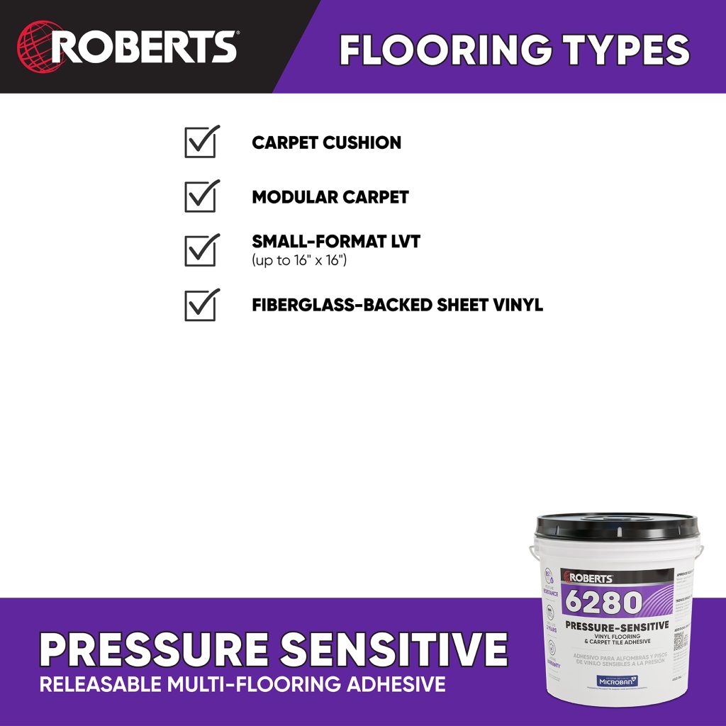 6280 PRESSURE SENSITIVE RELEASABLE MULTI-FLOORING ADHESIVE - ROBERTS®